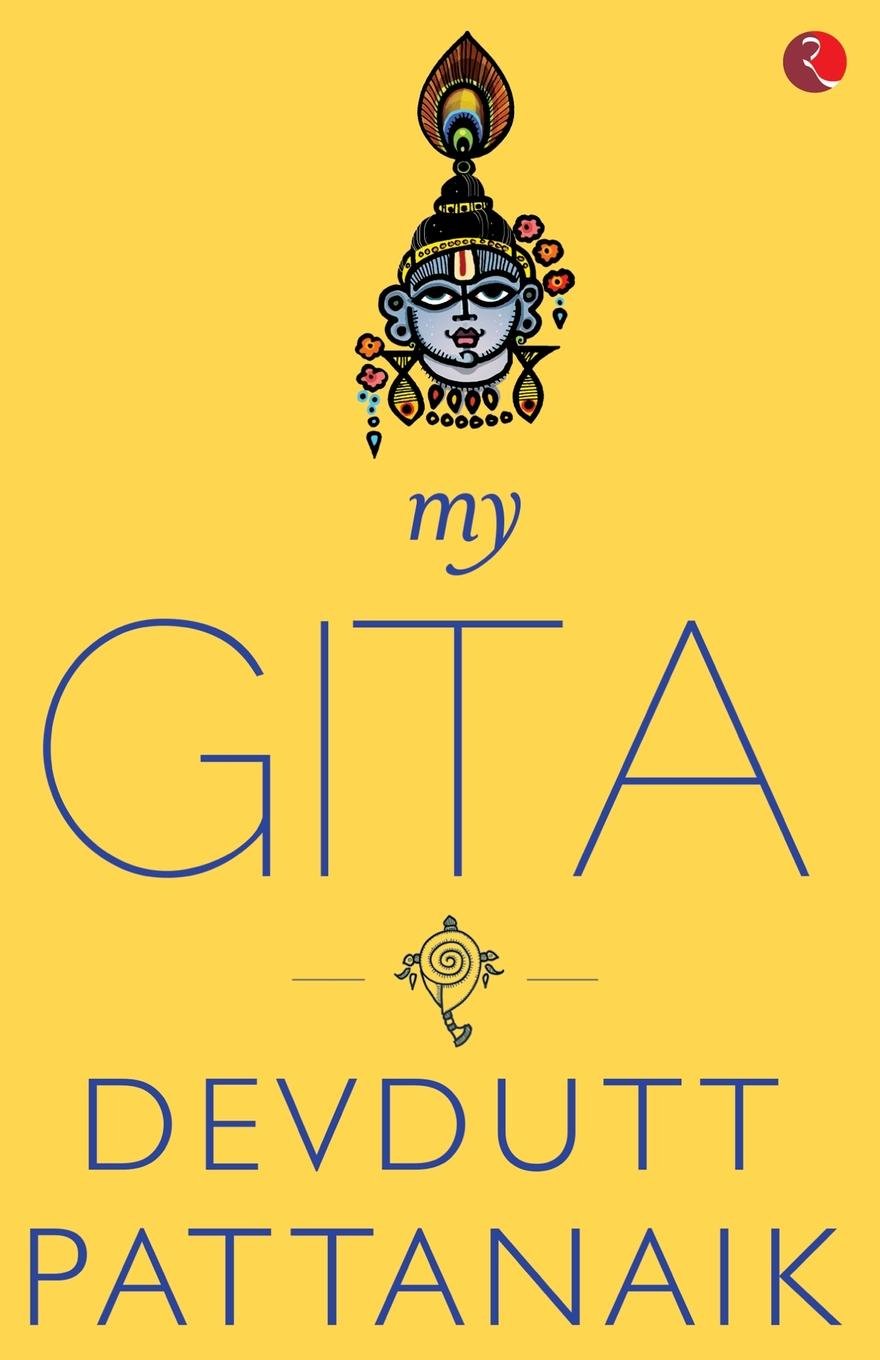My Gita - Devdutt Pattanaik - Na Dhukan - Pure Desi Market
